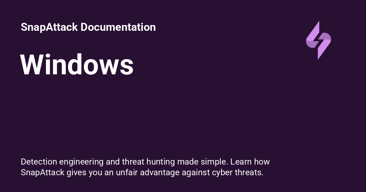 Windows - SnapAttack Documentation