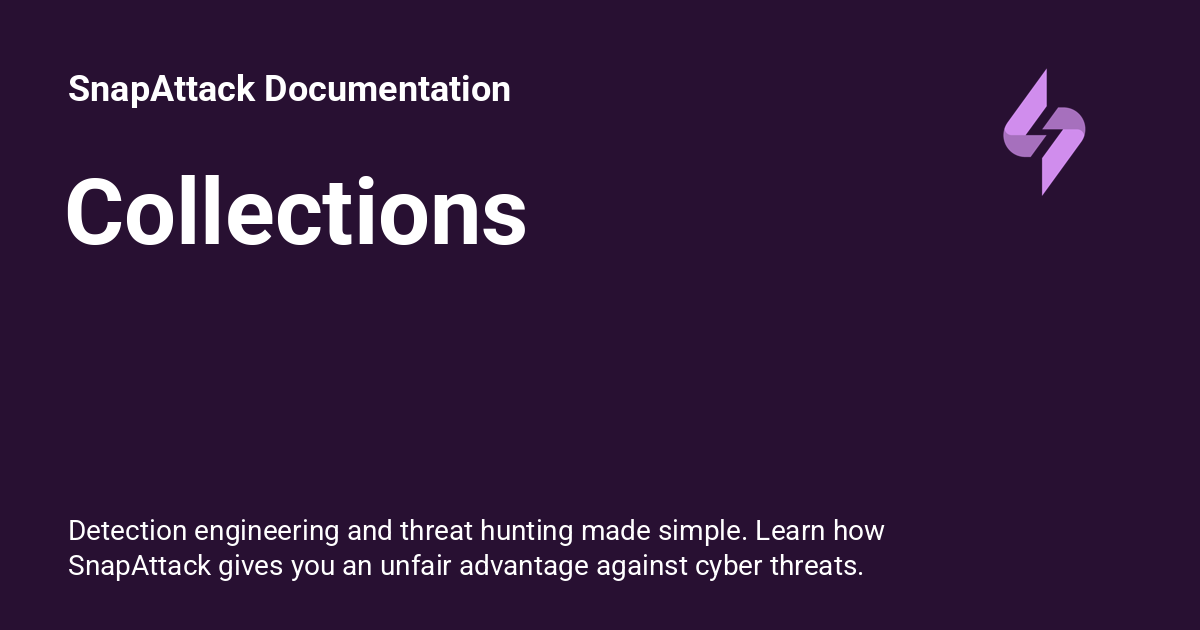 Collections - SnapAttack Documentation