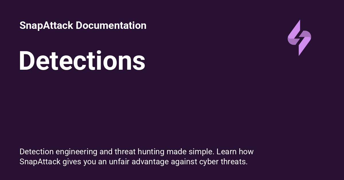 Detections - SnapAttack Documentation